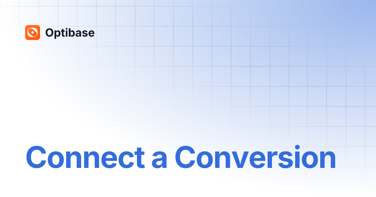 Connect a Conversion | Optibase